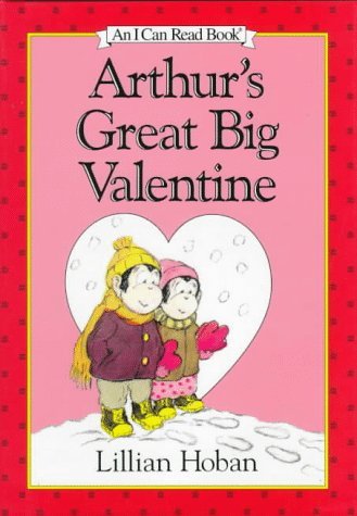 Arthur's Great Big Valentine (I Can Read Level 2) by Lillian Hoban ...
