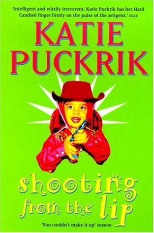 Shooting from the Lip by Puckrick | Goodreads