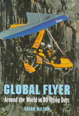 Global Flyer: Around the World in 80 Days by Brian Milton | Goodreads