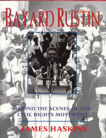 Bayard Rustin: Behind the Scenes of the Civil Rights Movement by Jim ...