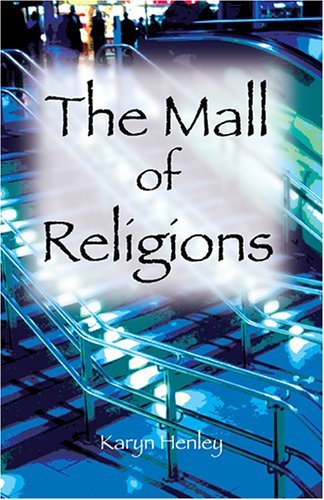 The Mall of Religions by Karyn Henley | Goodreads