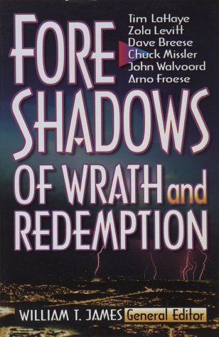 Foreshadows of Wrath and Redemption by William T. James | Goodreads