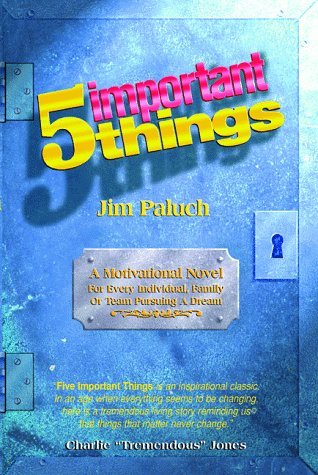 Five Important Things by Jim Paluch | Goodreads