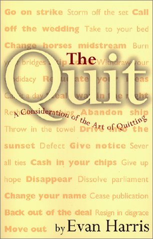 QUIT by Evan Harris | Goodreads
