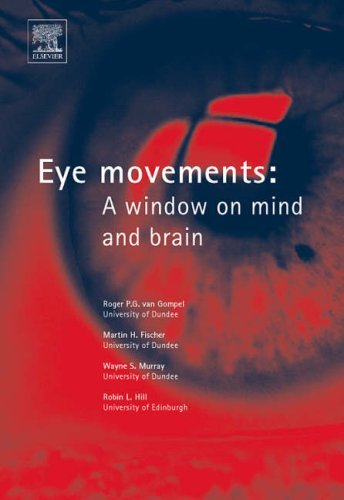 Eye Movements: A Window on Mind and Brain by Roger van Gompel | Goodreads