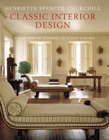 Classic Interior Design : Using British and American Period Features in ...