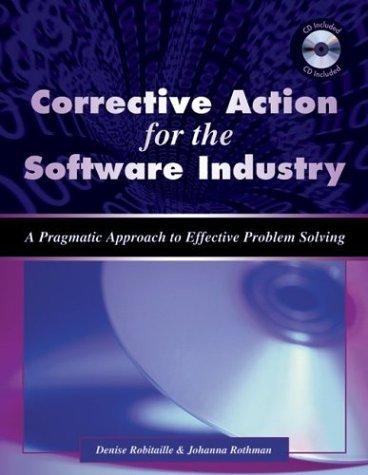 Corrective Action for the Software Industry by Denise E. Robitaille ...