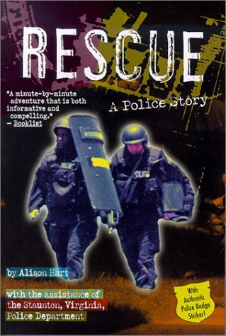 Rescue: A Police Story (Police Work Books) by Alison Hart | Goodreads
