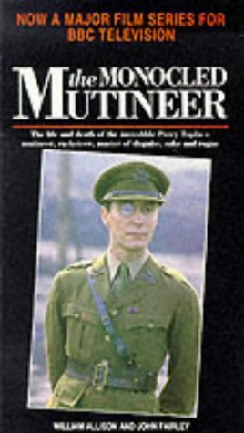The Monocled Mutineer by William Allison | Goodreads