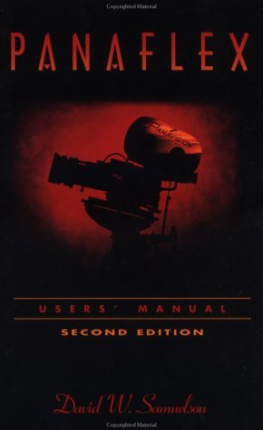 Panaflex User's Manual by David Samuelson | Goodreads