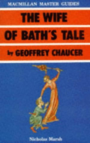 "Wife of Bath's Tale" by Geoffrey Chaucer by Nicholas Marsh | Goodreads