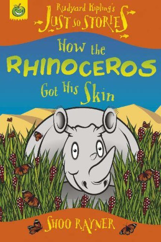 How the Rhinoceros Got His Skin by Shoo Rayner | Goodreads