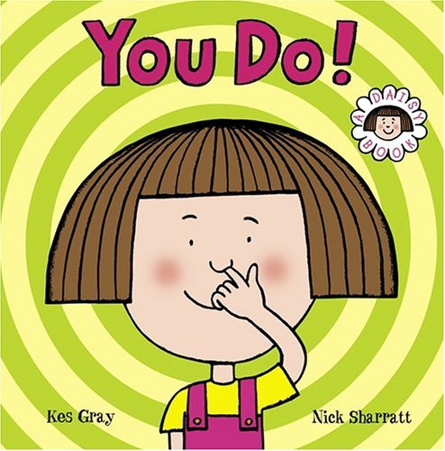 You Do! by Kes Gray | Goodreads