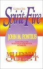 Spirit Of Fire (Millennial Quest, #1) by John Pontius | Goodreads