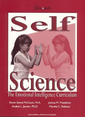 Self-Science: The Emotional Intelligence Curriculum by Joshua M ...