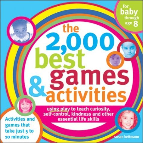 The 2,000 Best Games & Activities: The Ultimate Guide to Raising Smart ...