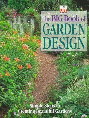 The Big Book of Garden Design: Simple Steps to Creating Beautiful ...