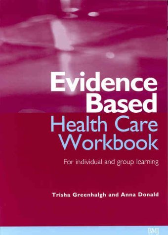 Evidence-Based Health Care Workbook: For individual and group learning ...