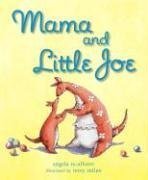 Mama and Little Joe by Angela McAllister | Goodreads