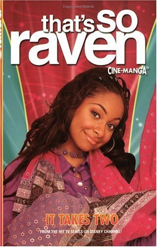 That's So Raven, Volume 5: It Takes Two by Michael Poryes | Goodreads