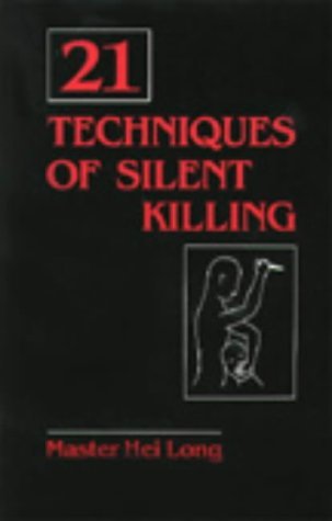 Twenty-One Techniques of Silent Killing by Hei Long | Goodreads