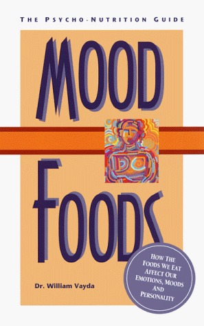 Mood Foods by William Vayda | Goodreads