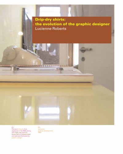 Drip Dry Shirts: The Evolution of the Graphic Designer by Lucienne ...