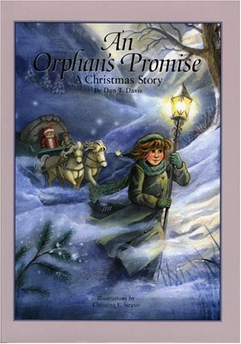 An Orphan's Promise : A Christmas Story by Dan T. Davis | Goodreads