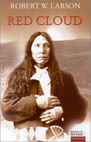 Red Cloud by Robert W. Larson | Goodreads