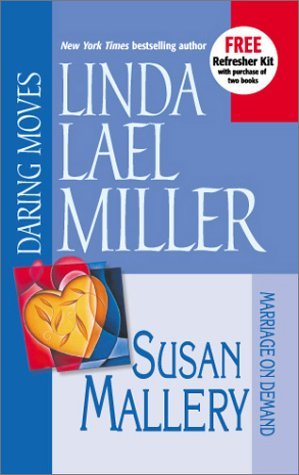 Daring Moves / Marriage on Demand by Assorted | Goodreads