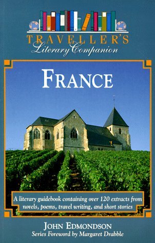 France (Traveler's Literary Companions) by John Edmondson | Goodreads