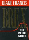 BRE-X: The Inside Story by Diane Francis | Goodreads