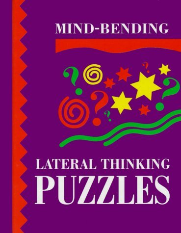 Mind Bending Lateral Thinking Puzzles by Lagoon Books | Goodreads