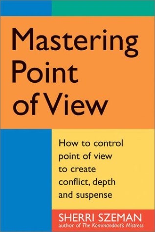 Mastering Point of View by Sherri Szeman | Goodreads