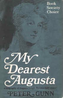My dearest Augusta: A biography of the Honourable Augusta Leigh, Lord ...