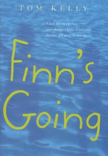 Finn's Going by Tom Kelly | Goodreads