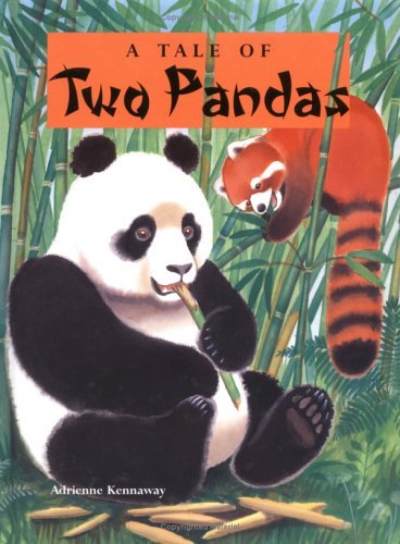 A Tale of Two Pandas by Adrienne Kennaway | Goodreads