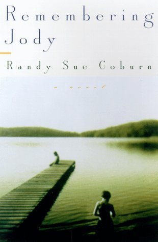Remembering Jody by Randy Sue Coburn | Goodreads