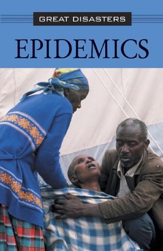 Great Disasters - Epidemics (hardcover edition) by Lisa Yount | Goodreads