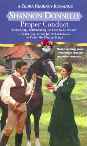 Proper Conduct (Proper Series, #1) by Shannon Donnelly | Goodreads