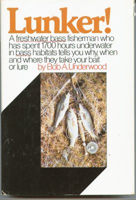 Lunker! by Bob A. Underwood | Goodreads