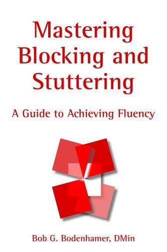 Mastering Blocking and Stuttering: A Cognitive Approach to Achieving ...