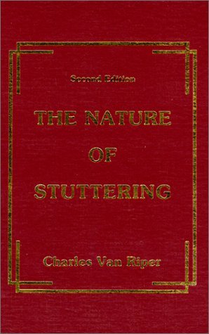 The Nature of Stuttering by Charles G. Van Riper | Goodreads
