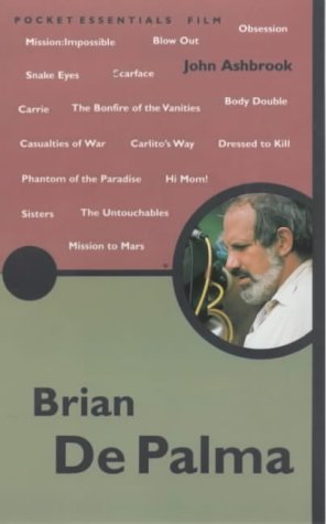 Brian De Palma (Pocket Essential series) by John Ashbrook | Goodreads