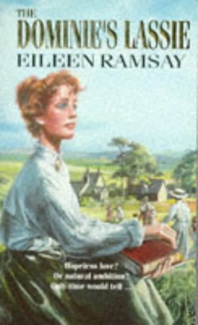 The Dominie's Lassie by Eileen Ramsay | Goodreads