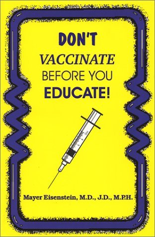 Don't Vaccinate Before You Educate by Mayer Eisenstein | Goodreads