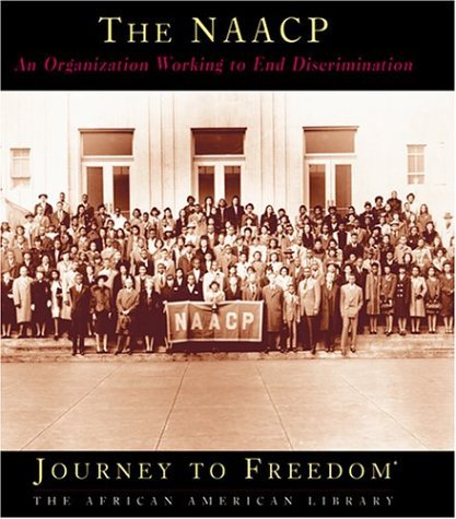 The NAACP: An Organization Working to End Discrimination by Andrew ...