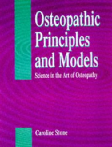 Science in the Art of Osteopathy: Osteopathic Principles and Practice ...