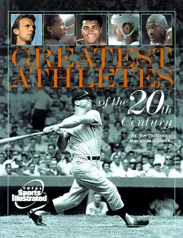 Greatest Athletes of the 20th Century by Tim Crothers | Goodreads