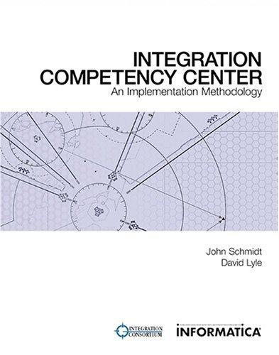 Integration Competency Center: An Implementation Methodology by John ...